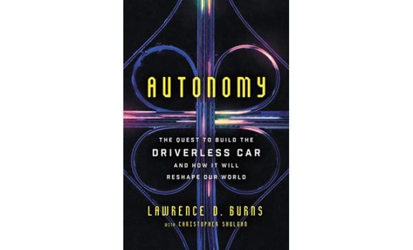 Charged EVs | Autonomy: The Quest to Build the Driverless Car - And How ...
