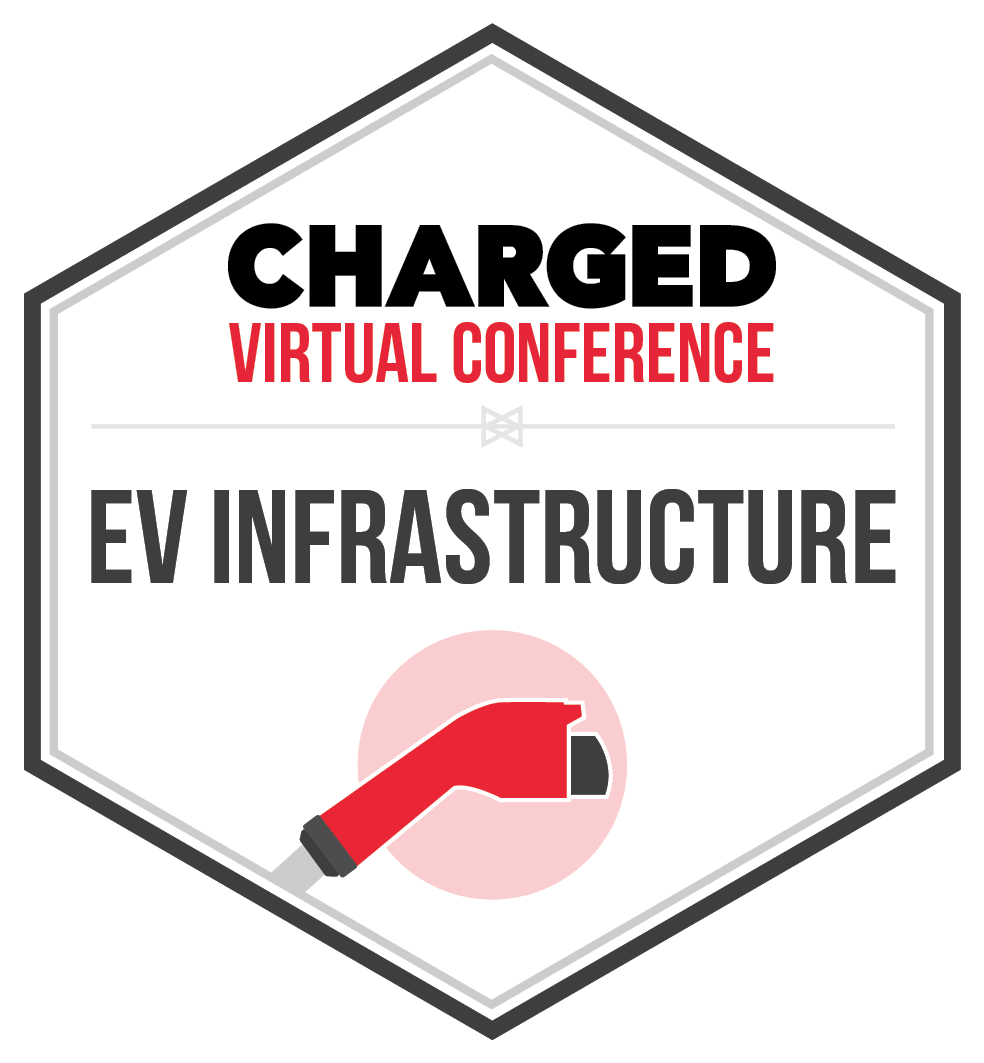 Charged EVs | A Virtual Conference on EV Infrastructure - Charged EVs